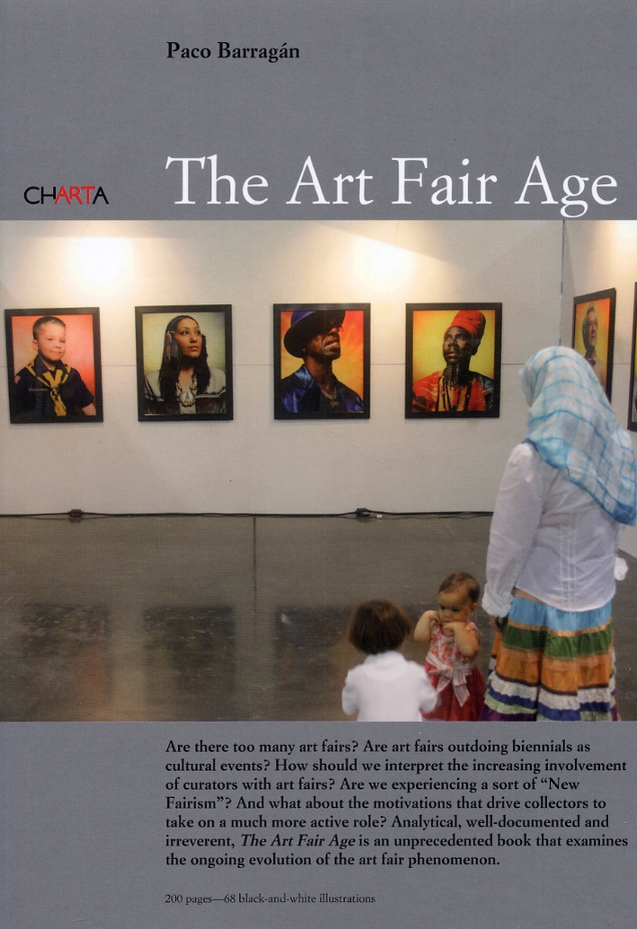 The Art Fair Age. [English and Spanish Ed.] - [Edizioni Charta]