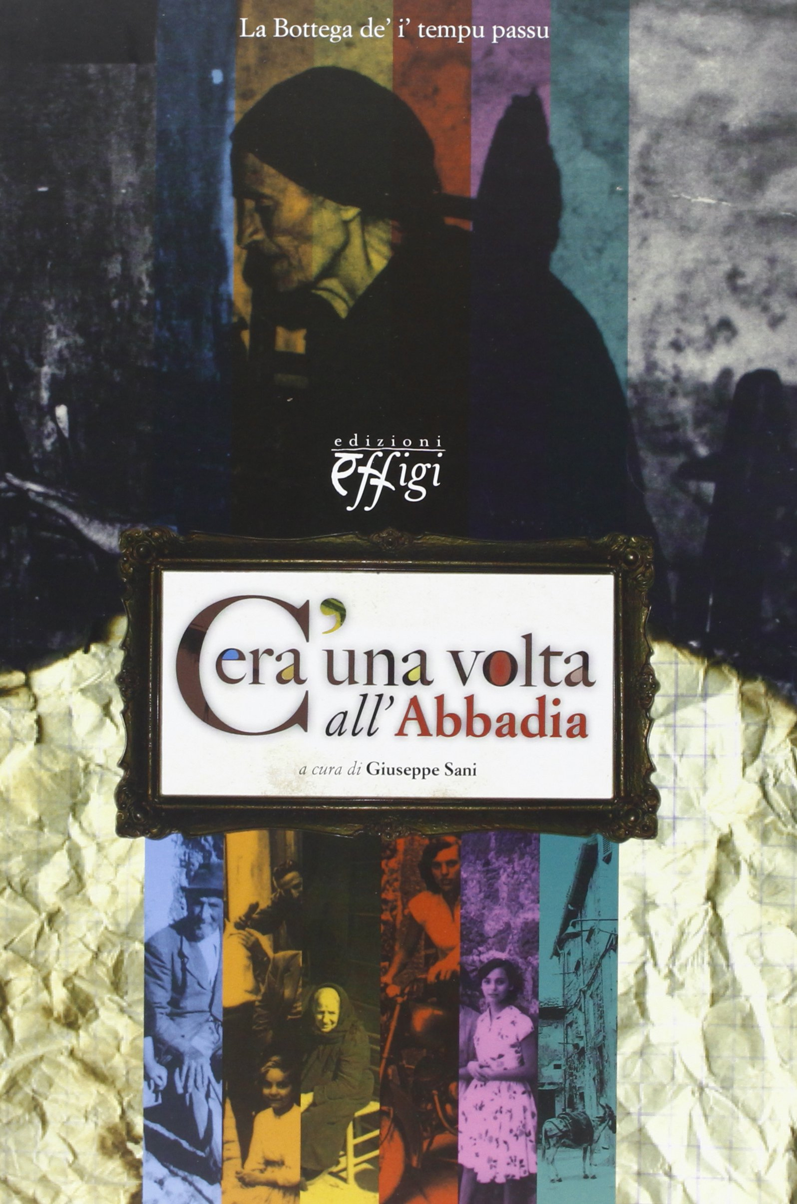 C'era una volta all'Abbadia - [C&P Adver Effigi]